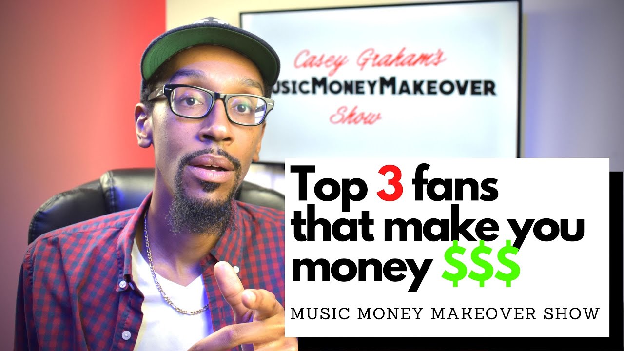 Top 3 Fans that make you money! | Music Money Makeover Show - YouTube