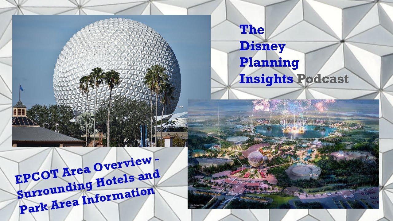 EPCOT Area Overview - Disney Planning Insights - YouTube