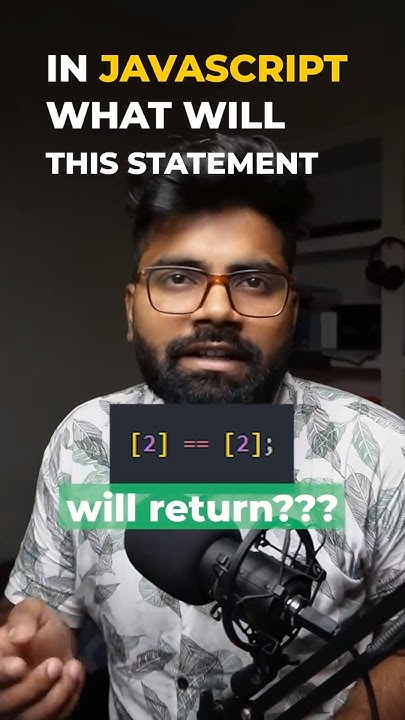 [2]==[2] What It Will Return in JavaScript 🔥 #javascript #programminglanguage #programming - YouTube