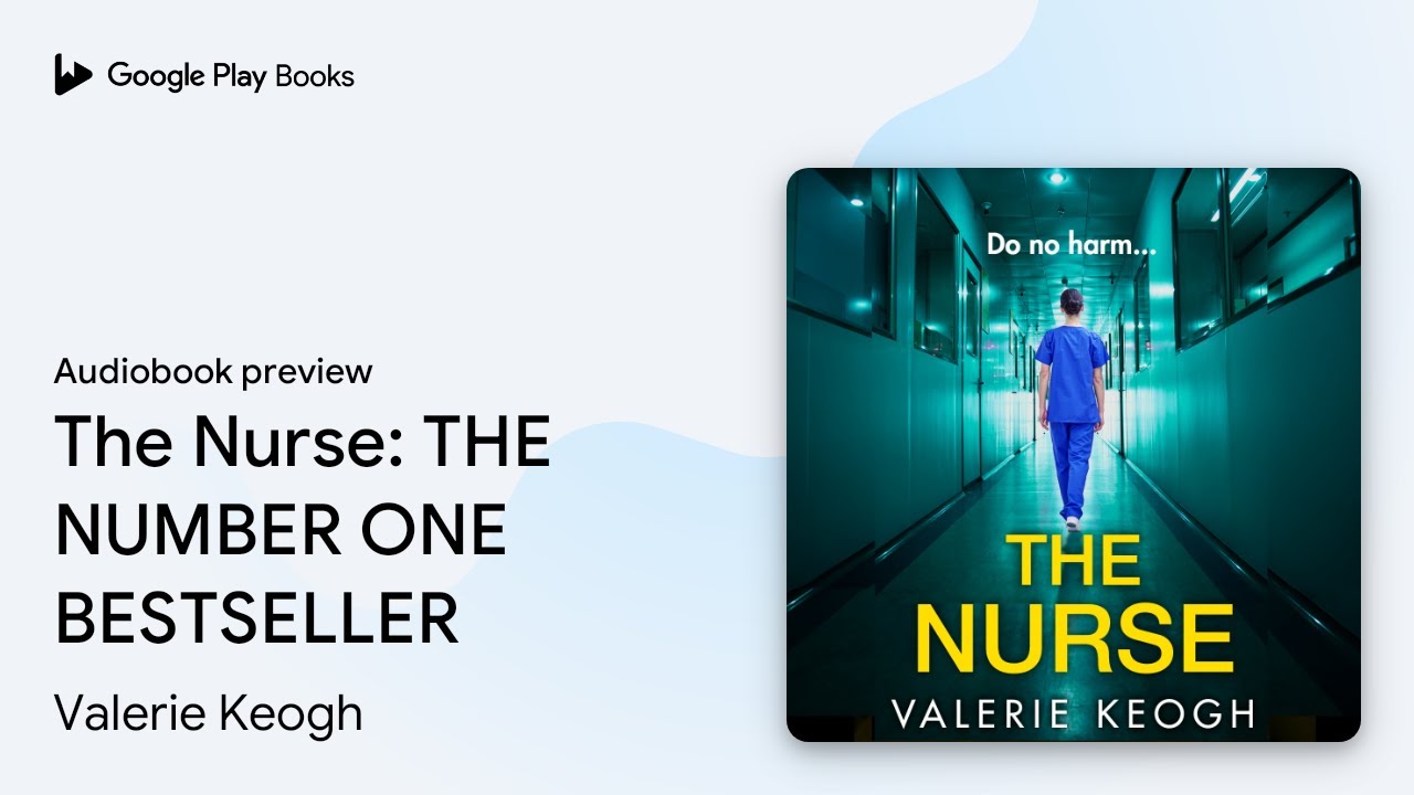 The Nurse: THE NUMBER ONE BESTSELLER by Valerie Keogh · Audiobook ...
