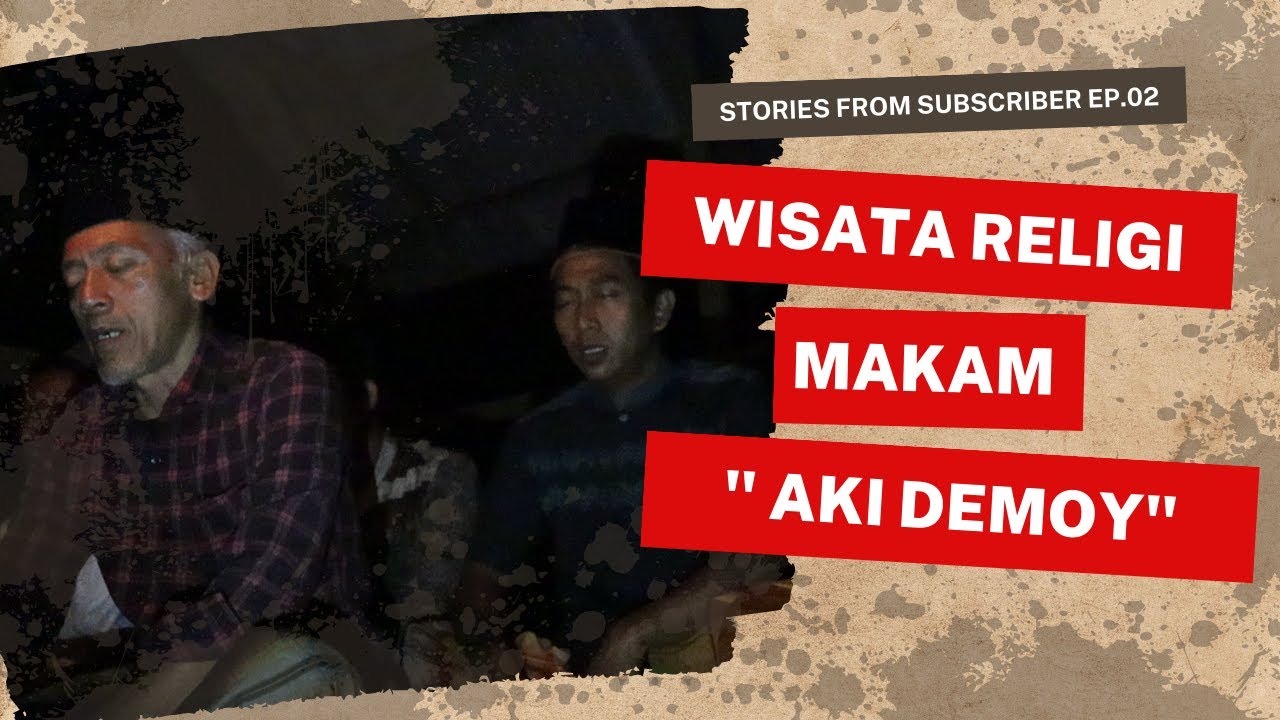 WISATA RELIGI || MAKAM KI DEMOY SERANG BANTEN #1 || - YouTube