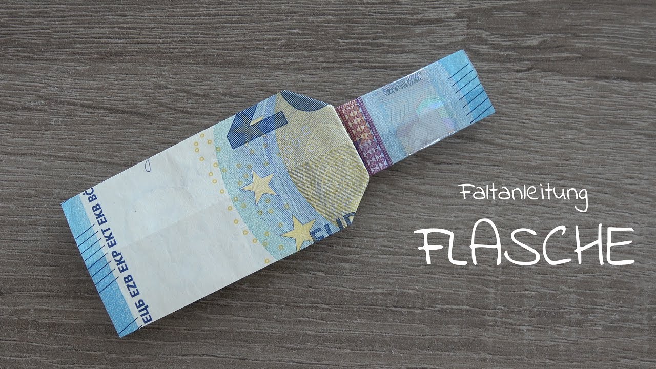 FLASCHE aus Geld falten 20 EURO, Geldgeschenke basteln, Faltanleitung ...