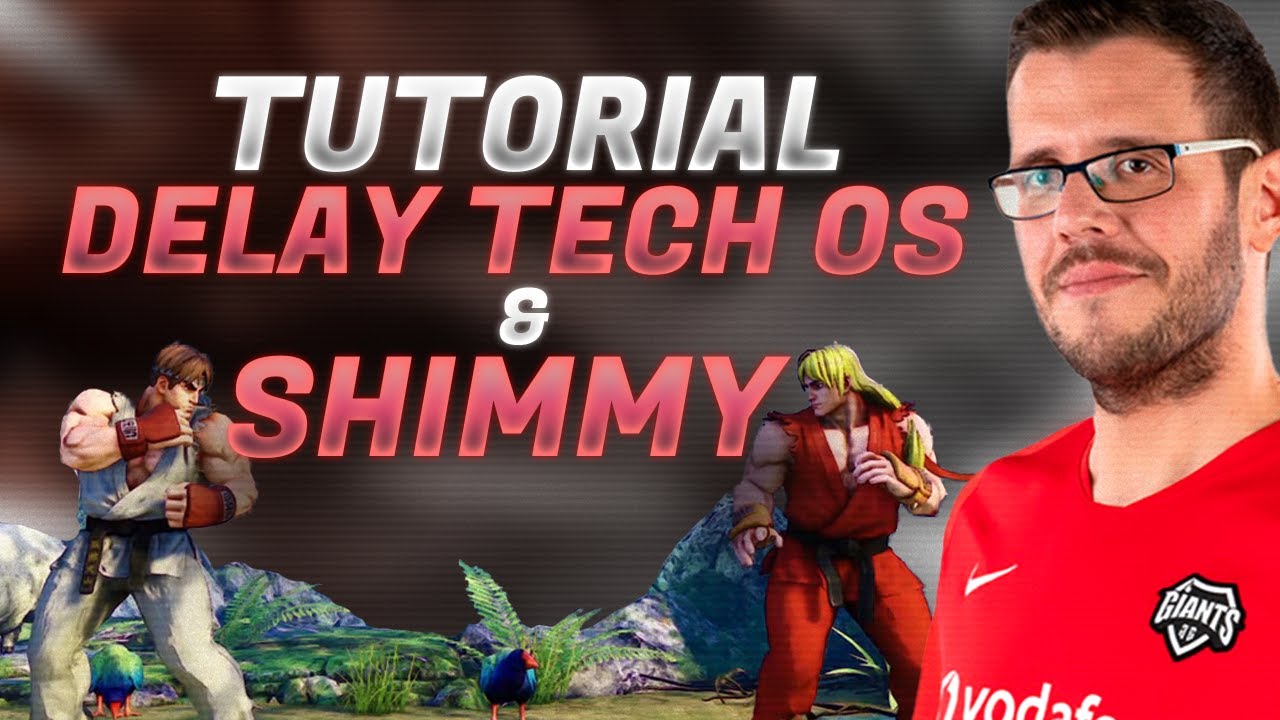 TUTORIAL SFV - DELAY TECH OPTION SELECT Y SHIMMY ¡ROMPE LA DEFENSA DE TUS RIVALES! - YouTube