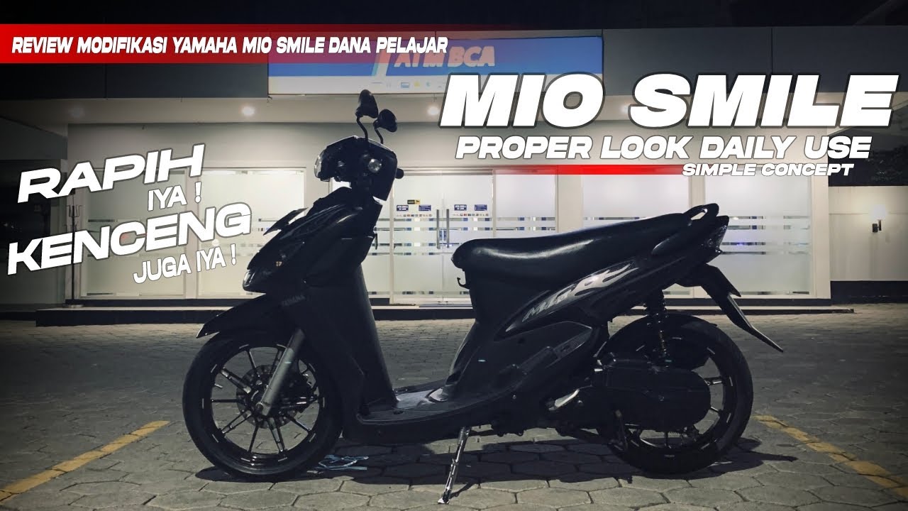 REVIEW MODIFIKASI YAMAHA MIO SMILE SIMPLE PROPER HARIAN DANA PELAJAR ...