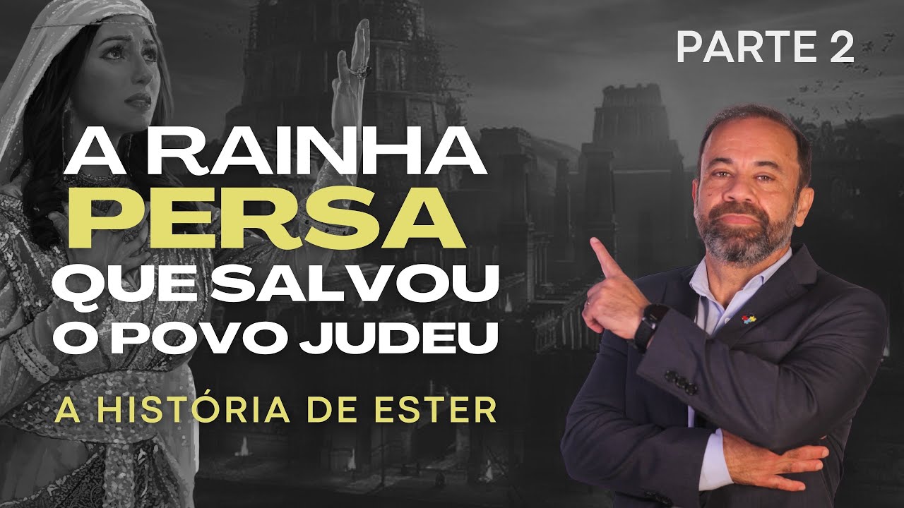 Ep. 12 A SALVAÇÃO DO POVO JUDEU NO ANTIGO IMPÉRIO PERSA (Aula ...
