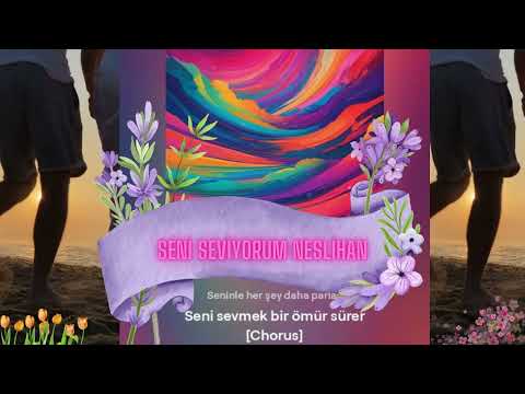 Seni Seviyorum Neslihan v2
