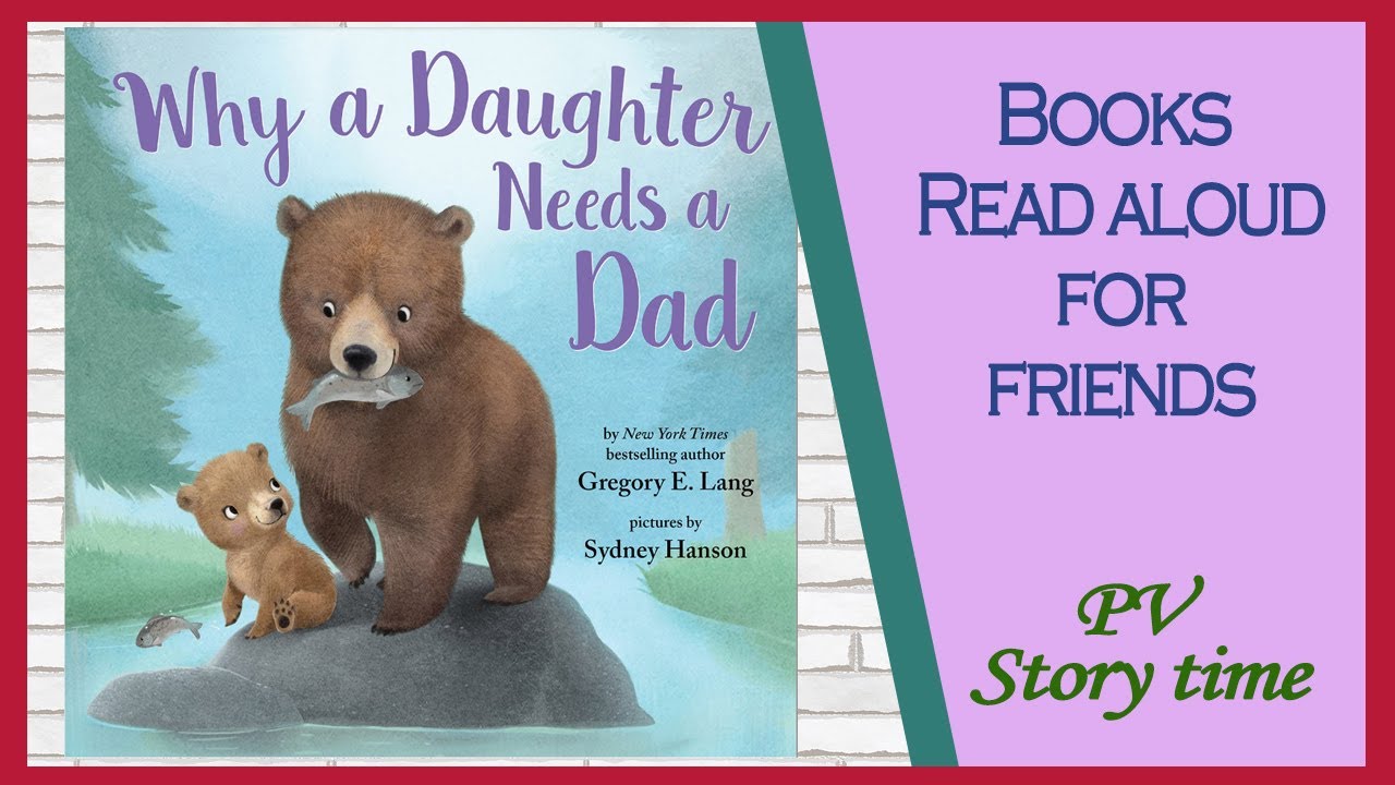 💖👨‍👧Why a Daughter Needs a Dad By Gregory E. Lang and Sydney Hansen ...