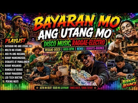 💸🎶 BAYARAN MO ANG UTANG MO 🎉💖MUSIC RAGGAE PH 🔥🔥🎉
