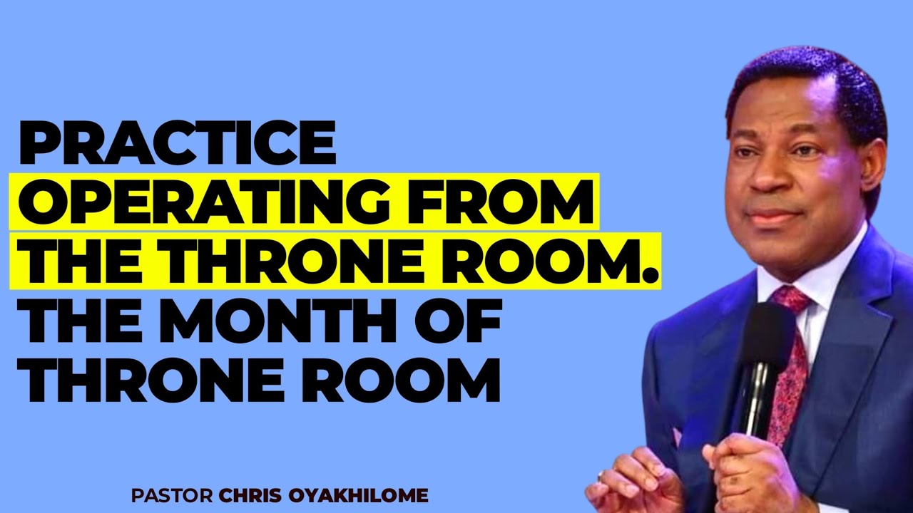 FEBRUARY THE MONTH OF THRONE ROOM || PASTOR CHRIS OYAKHILOME - YouTube