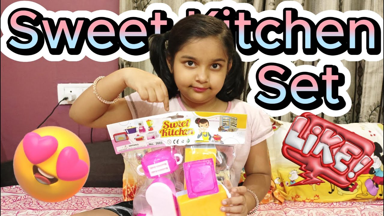 Sweet Kitchen Set | Unboxing of New Kitchen Set | #vlog #kiyanshi - YouTube