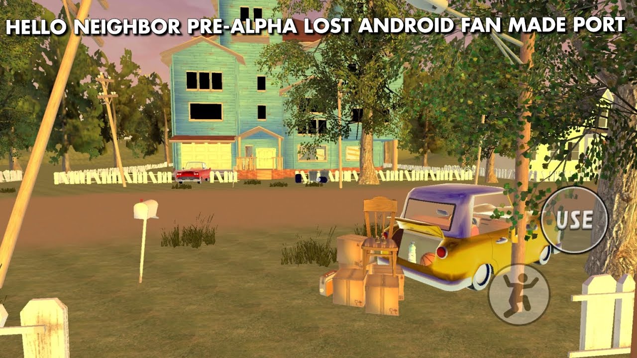Playing lost hello neighbor pre-alpha android fan made port - YouTube