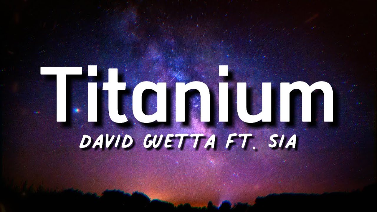 David Guetta ft. Sia - Titanium (Lyrics) - Lyric Video - YouTube