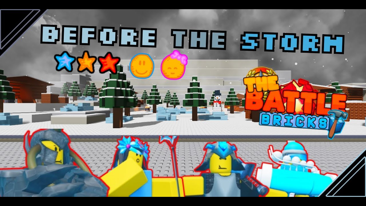 The Battle Bricks - Before The Storm Strategy (3 Star Normal/Casual ...