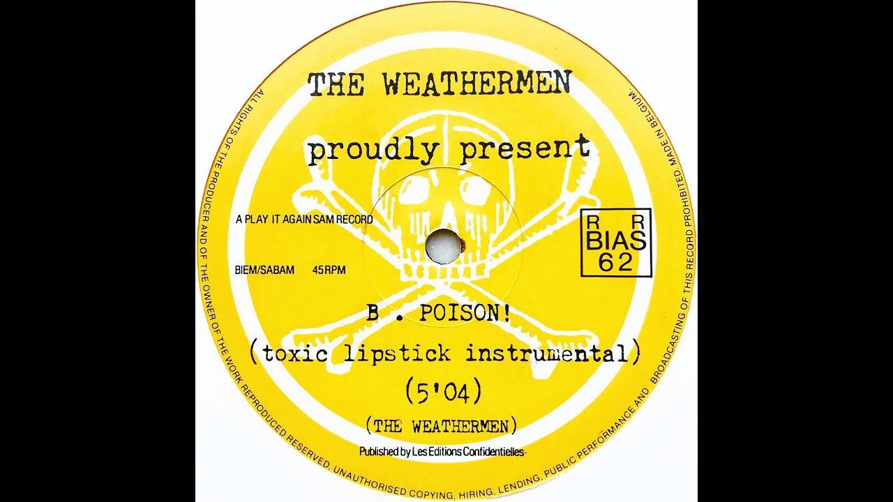 The Weathermen • Poison! (Toxic Lipstick Instrumental) (1988) - YouTube