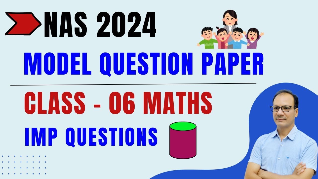 NAS MODEL QUESTION PAPER 2024 | CLASS 6 | NATIONAL ACHIEVEMENT SURVEY 2024 | PARAKH QUESTION ...