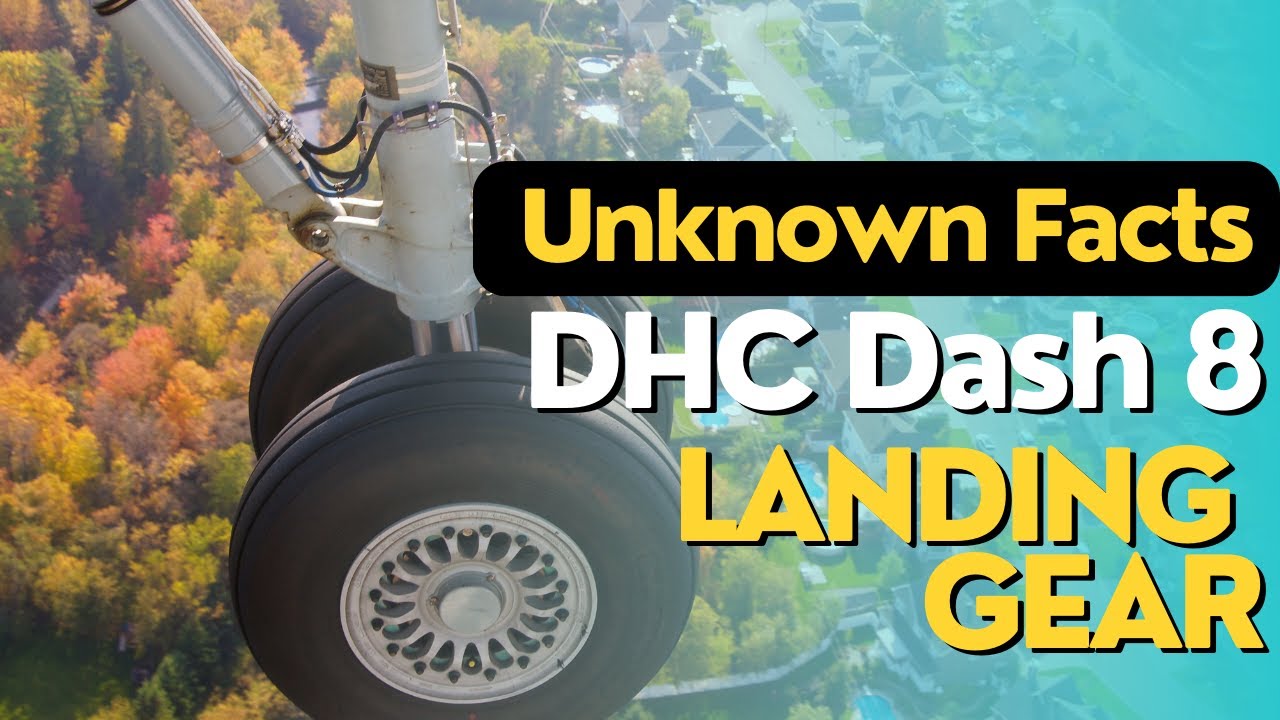 What makes LANDING Gear of DHC Dash 8 so SPECIAL? - YouTube