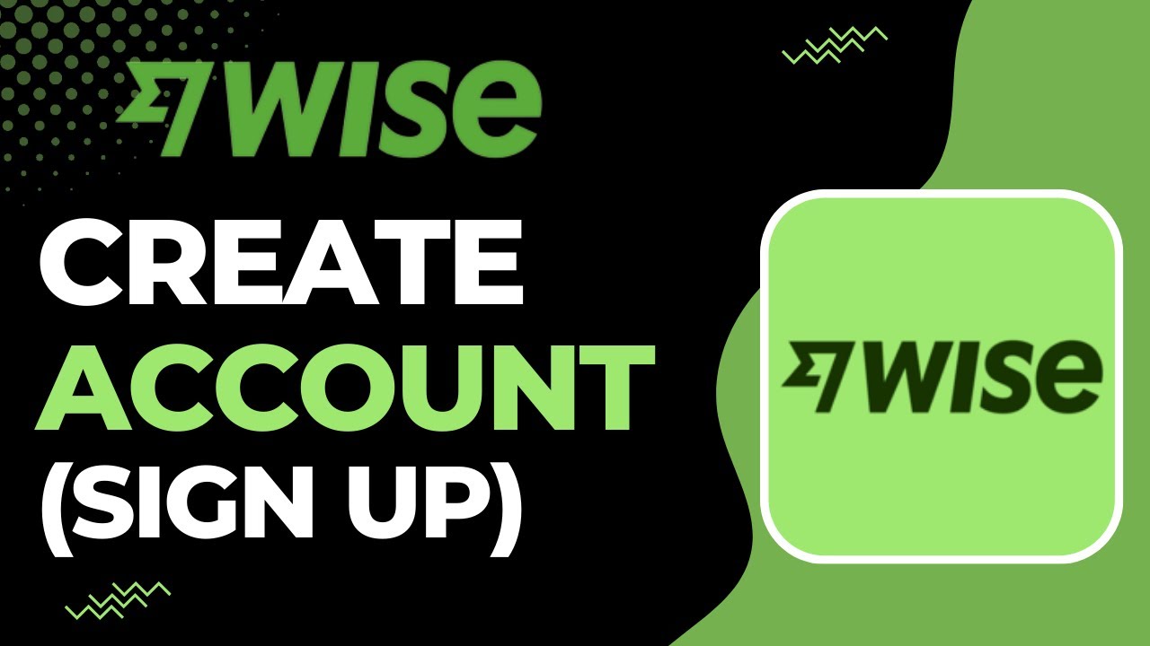 How to Create a Wise Account | How to Register for Wise - YouTube