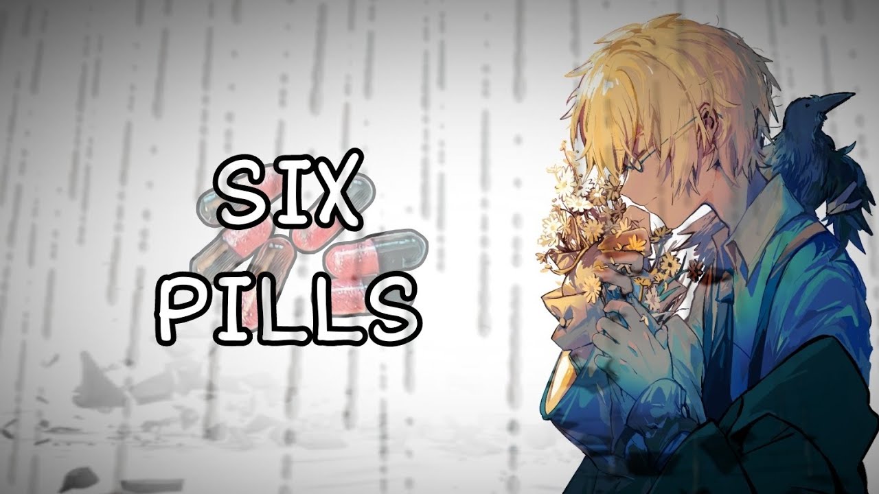 「Nightcore」‐ Six Pills |Rosendale| [Lyrics] - YouTube