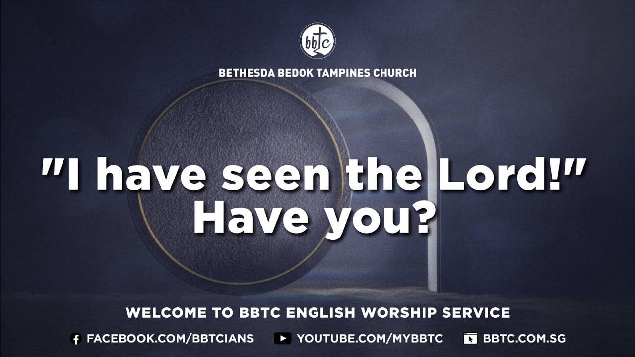 Resurrection Weekend: "I Have Seen The Lord!" Have You? - Pastor Low ...