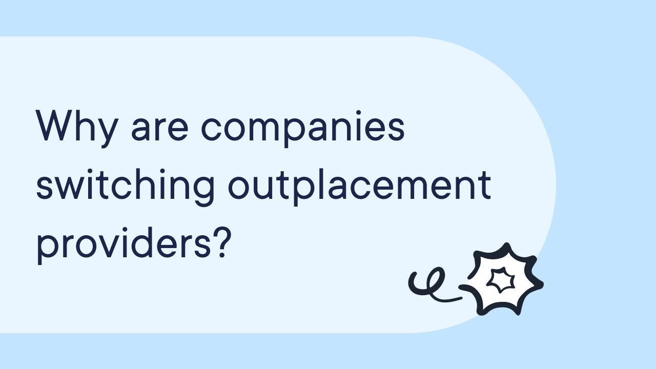 Why are companies switching outplacement providers? - YouTube