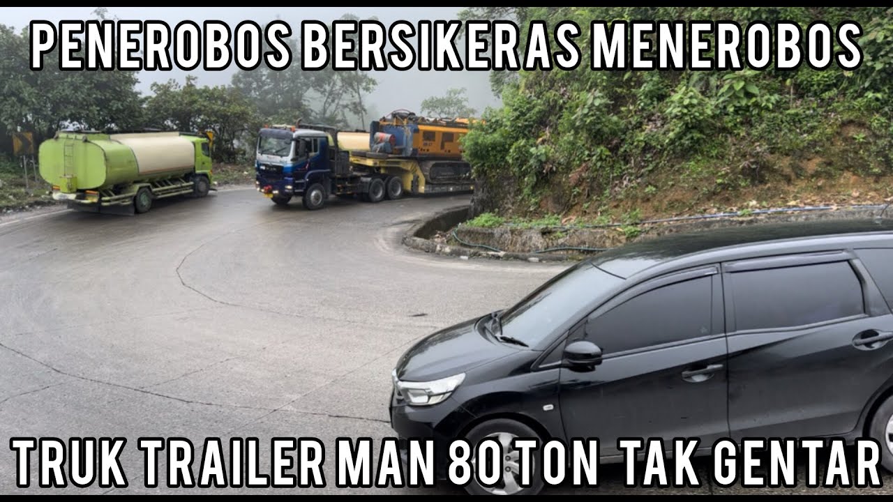 Penerobos Bersikeras Menerobos, Truk Trailer MAN Muatan Super 80 Ton ...
