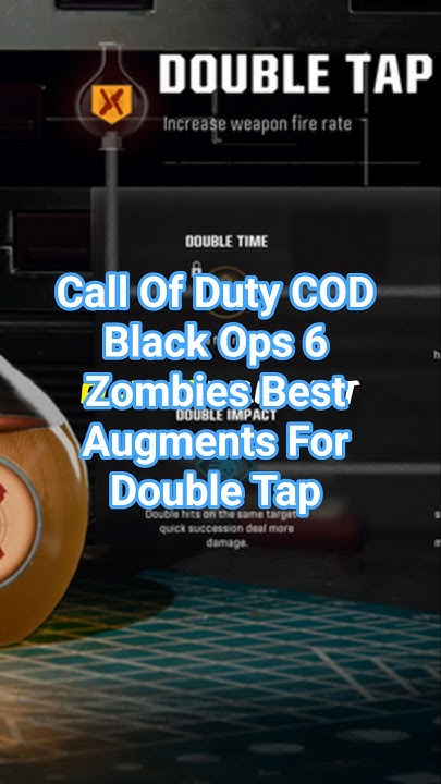 Call Of Duty COD Black Ops 6 Zombies Best Augments For Double Tap, Double Time & Double Standard ...