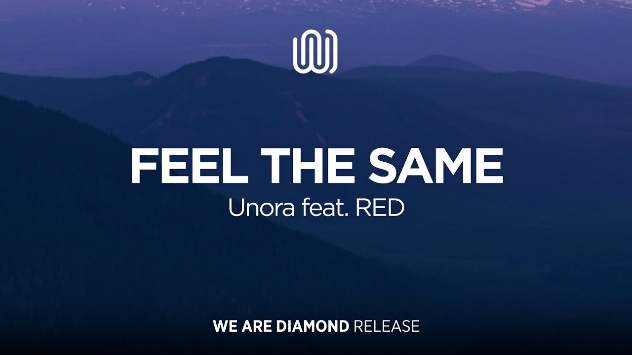 Unora - Feel the Same