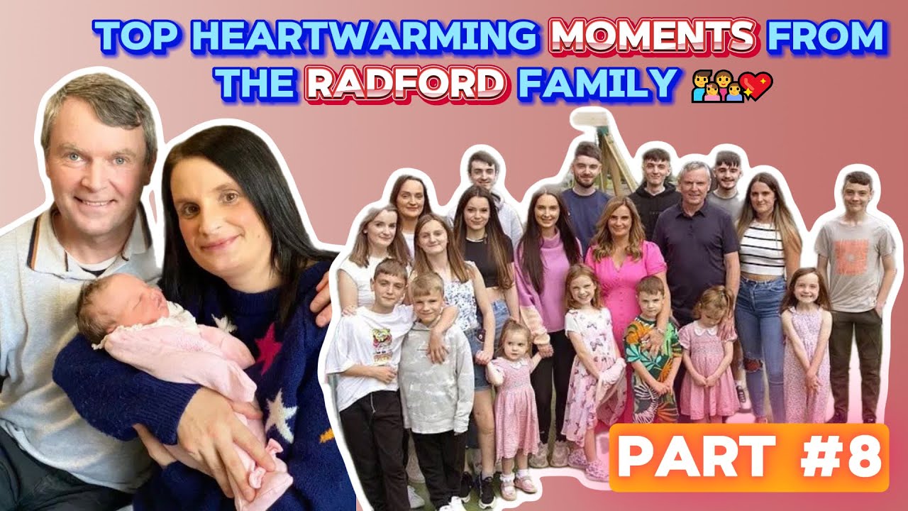 Top Heartwarming Moments from The Radford Family 👨‍👩‍👧‍👦💖 | Part #8 ...