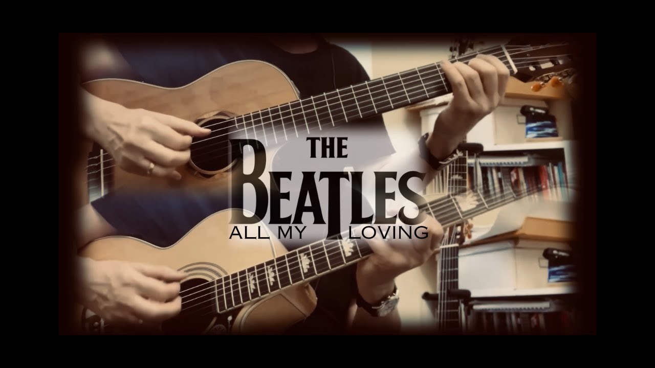 BEATLES // ALL MY LOVING // DANIEL OMAN - GUITAR - YouTube