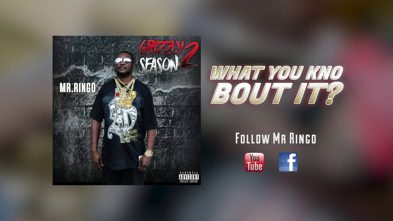 Mr. Ringo- What You Kno Bout It? - YouTube Music