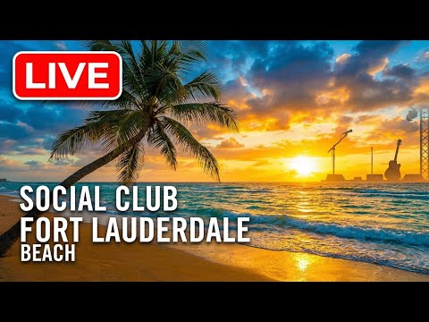 🔴 LIVE | Fort lauderdale beach Cam 🌊 Elbo Room Social Club 🎸