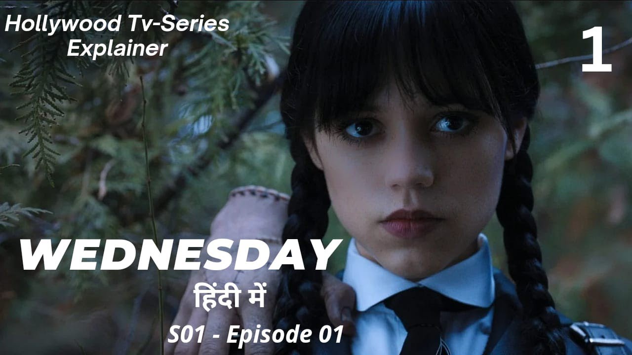 Wednesday | Season 1 | Episode 1 | Explained in Hindi - YouTube