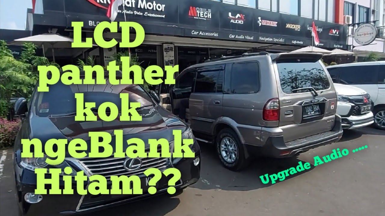 Service head unit,Upgrade audio Panther Grand Touring dan ganti ...