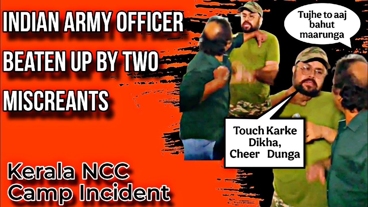 Two People Beat Up an Army Officer in NCC Camp || Kerala NCC Camp ...