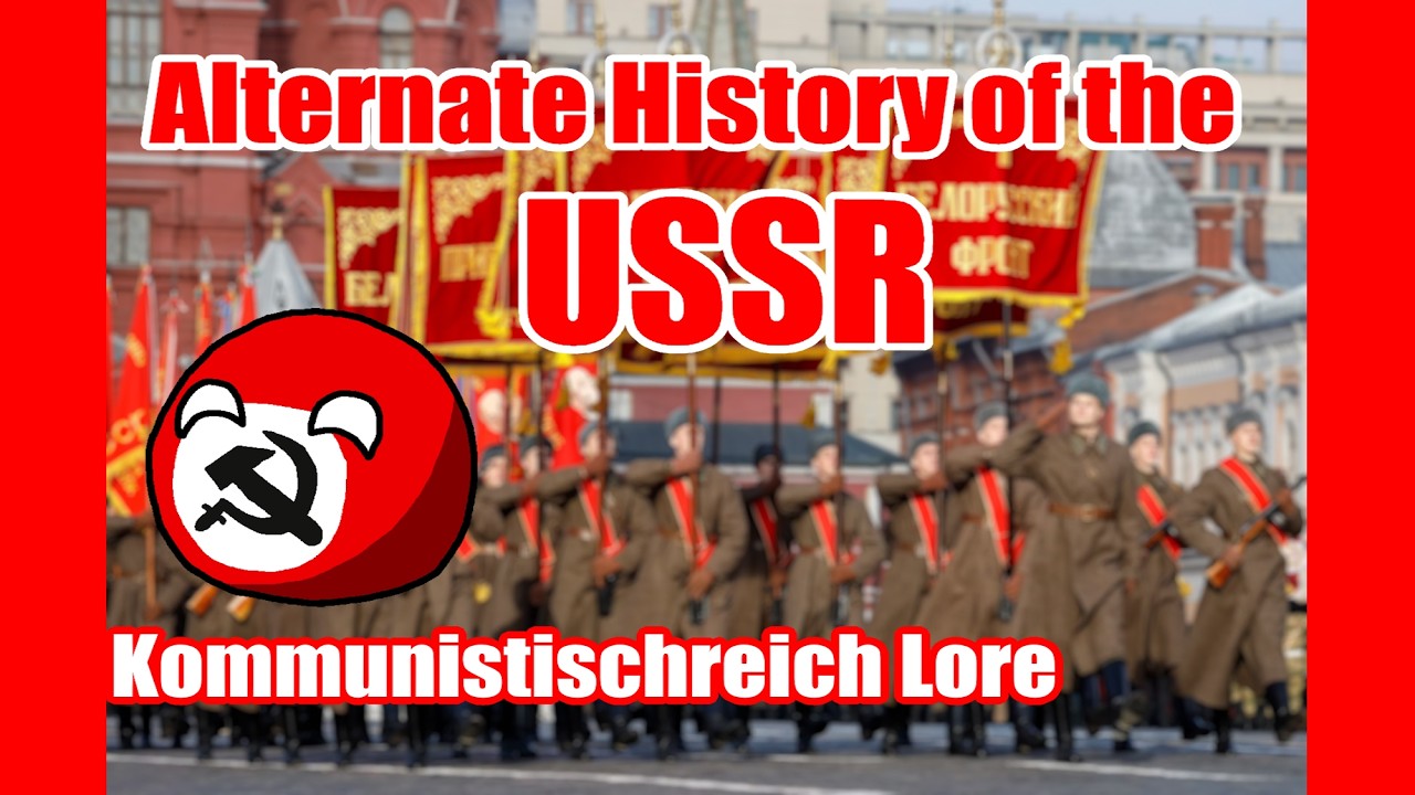 Kommunistischreich Lore Alternate History of the Soviet Union - YouTube