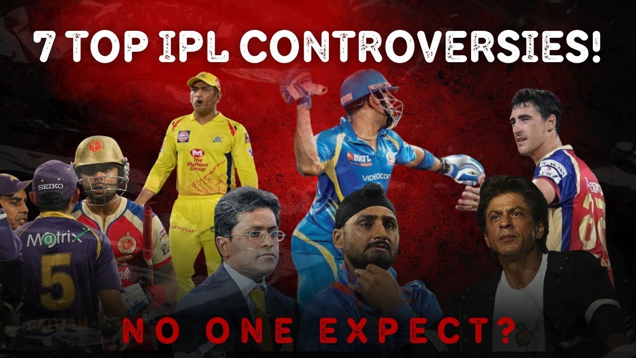 7 Top IPL CONTROVERSIES That No One Expect ! - YouTube