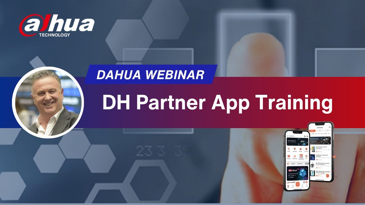 Dahua Webinar | DH Partner App Training_July 2024 - YouTube