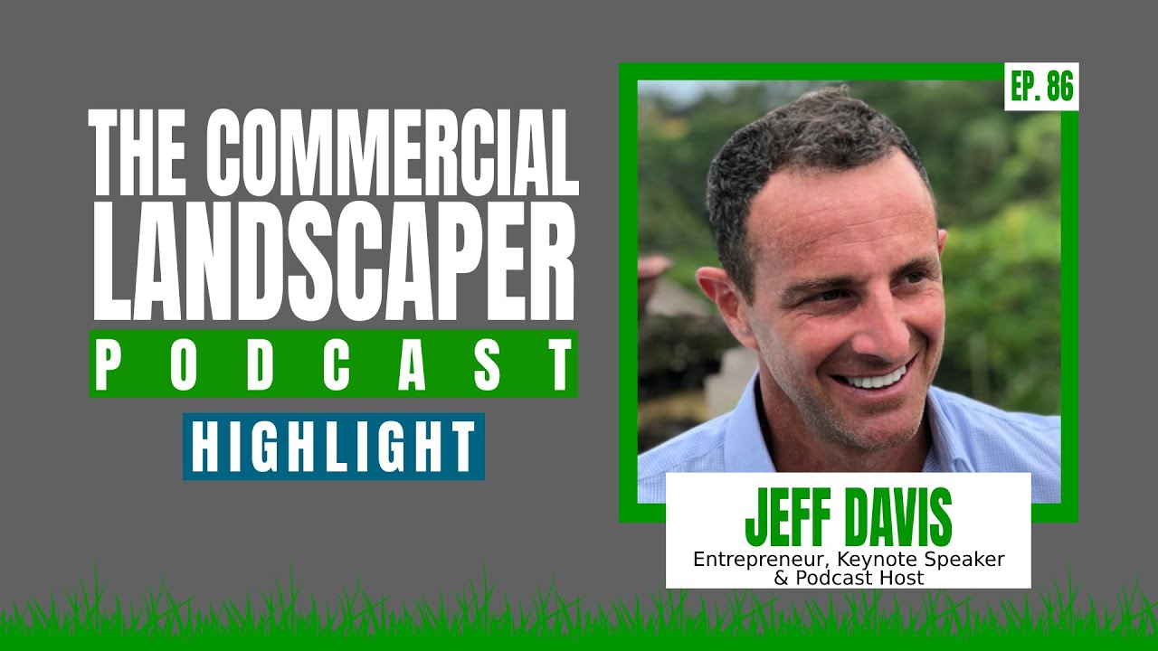 Jeff Davis | Snippets from The Commercial Landscaper - YouTube