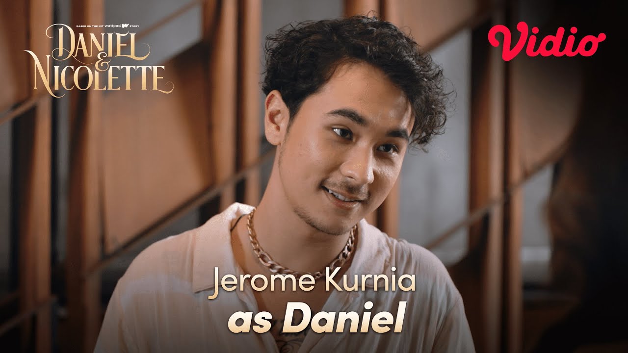 Jerome Kurnia sebagai Daniel | Daniel & Nicolette | Cinta Laura, Susan Sameh, Jihane Almira ...