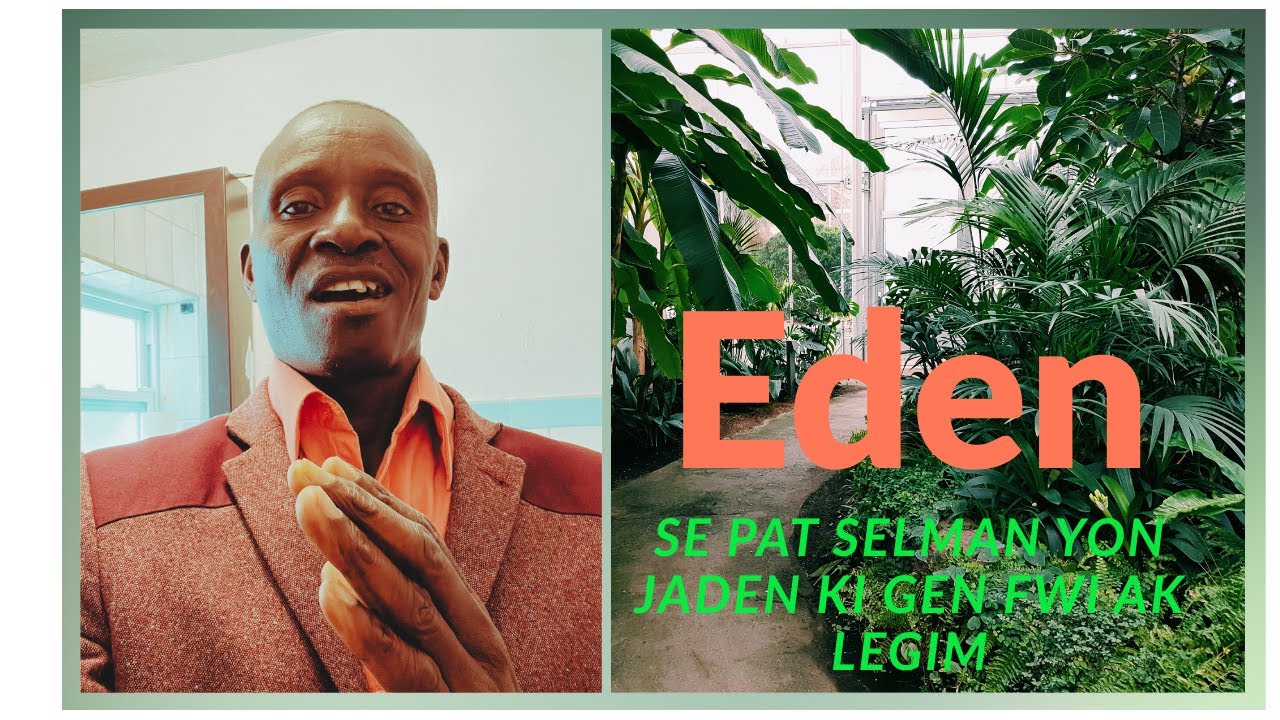 Eden pat selman yon jaden ki gen fwi ak legim - YouTube