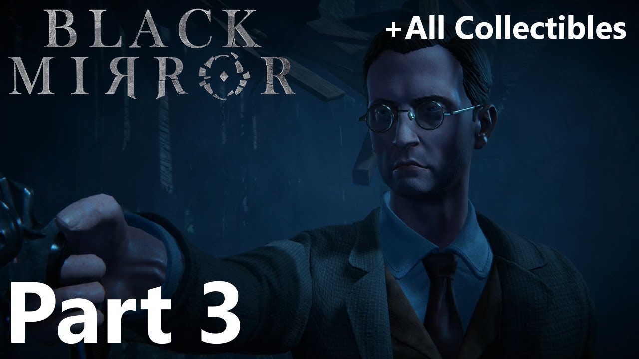 BLACK MIRROR (2017 Video Game) Walkthrough Gameplay No Commentary ...