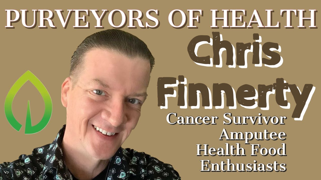 Cancer Survivor and Health Enthusiast Chris Finnerty - Purveyors Of ...