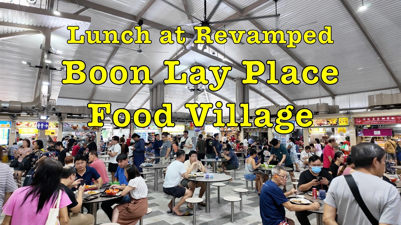 Revamped Boon Lay Place Food Village #singapore #lunch #hawkerfood # ...