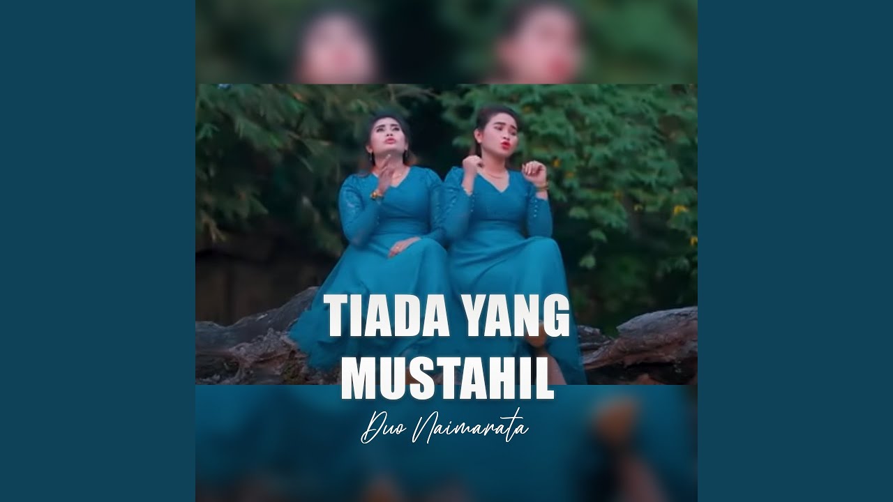 TIADA YANG MUSTAHIL - YouTube