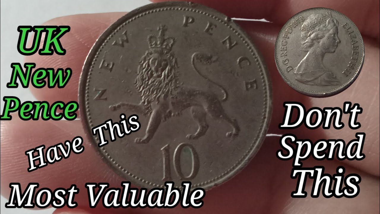 UK 10 NEW PENCE COINS ? MOST EXPENSIVE COINS!!! WORTH A LOT OF MONEY ...