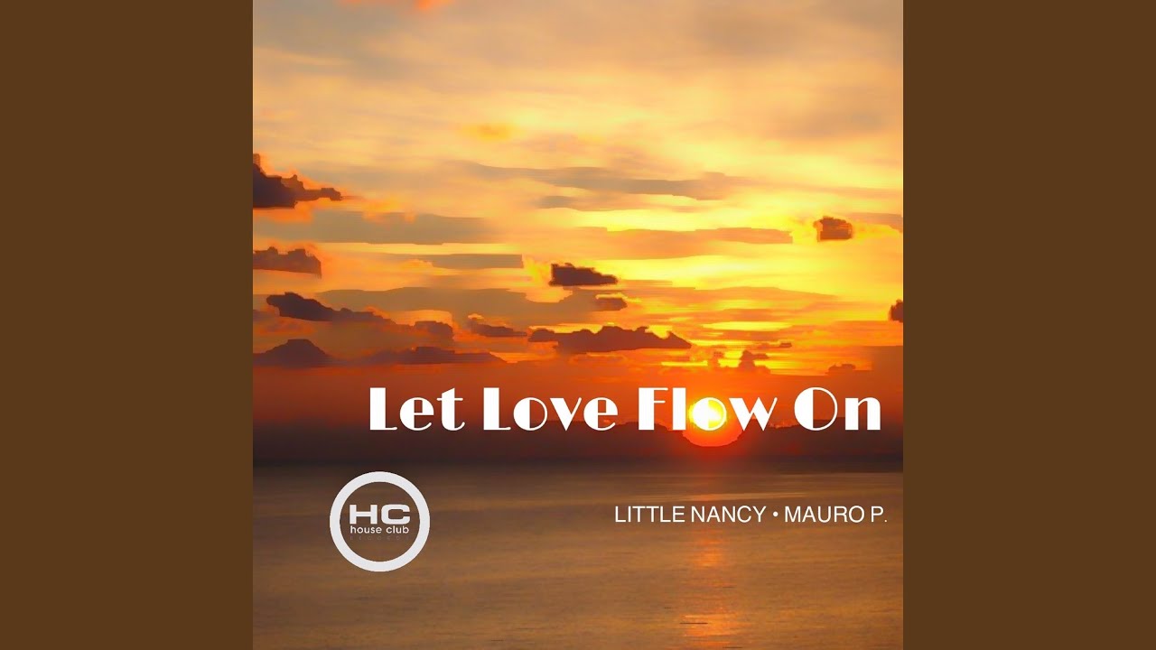 Let Love Flow On - YouTube