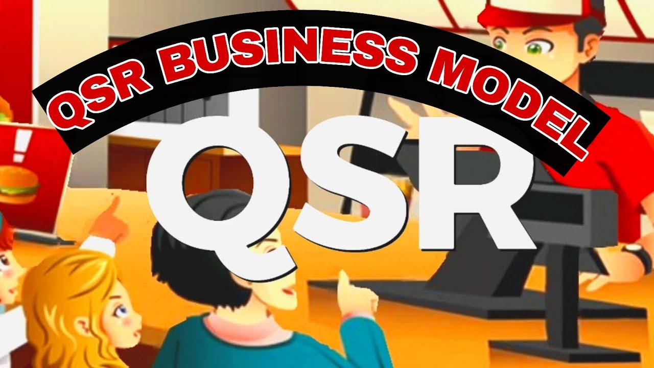 QSR BUSINESS MODEL - YouTube