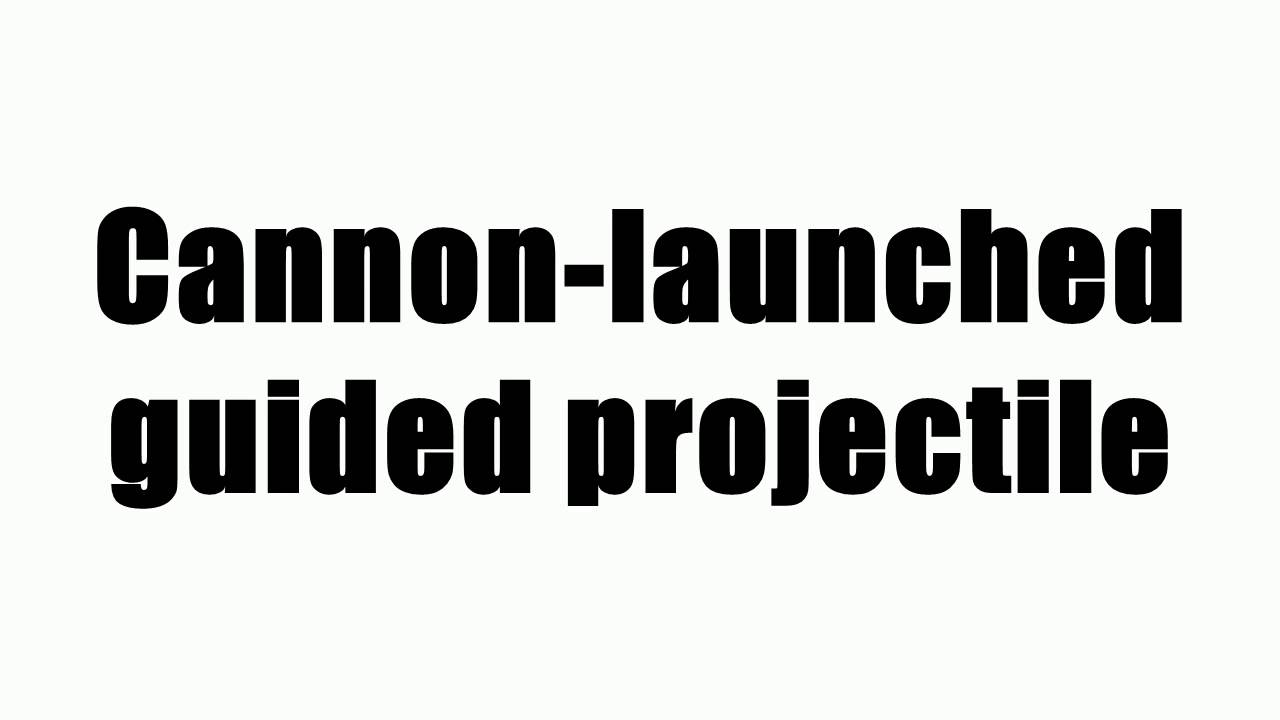 Cannon-launched guided projectile - YouTube