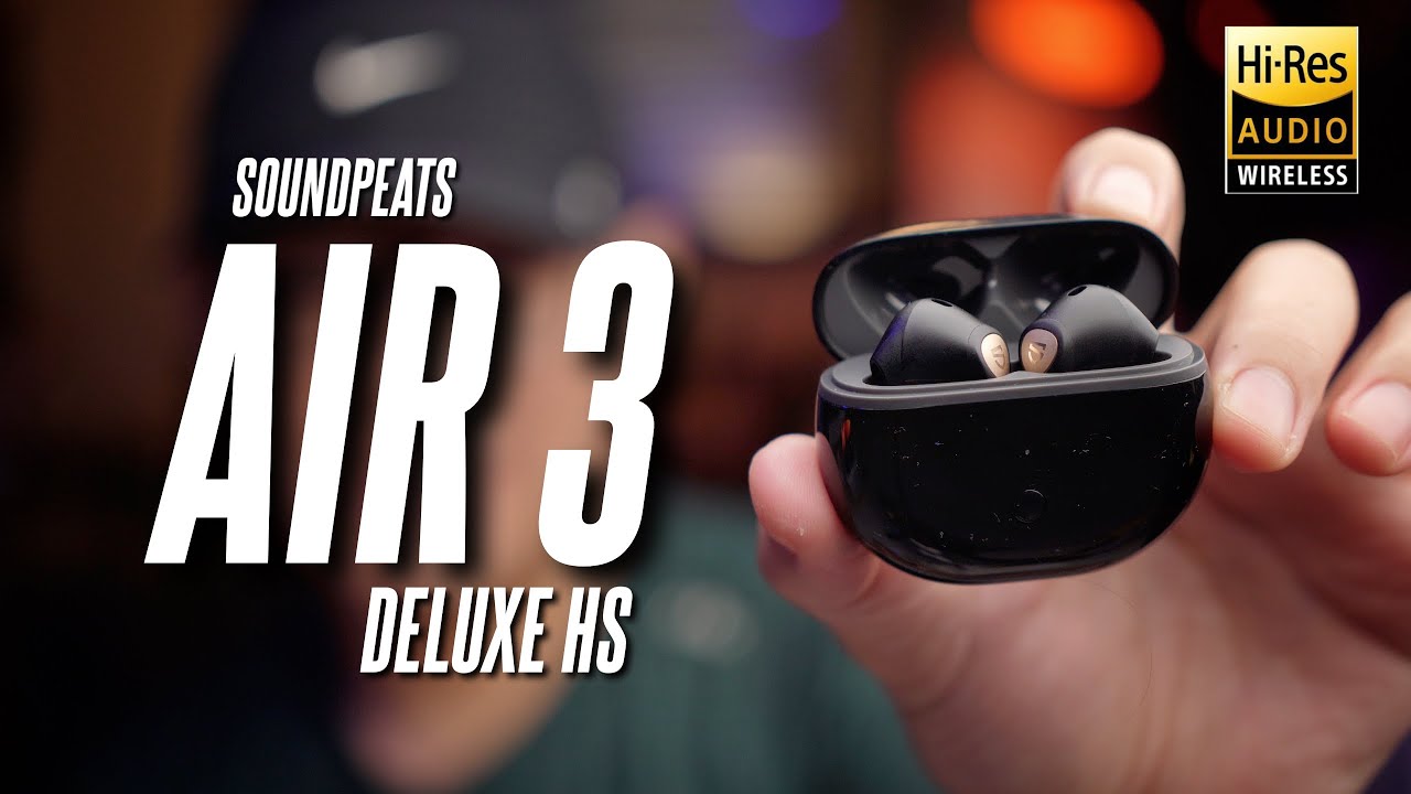 First Hi-Res Soundpeats! Soundpeats Air 3 Deluxe HS Review! - YouTube