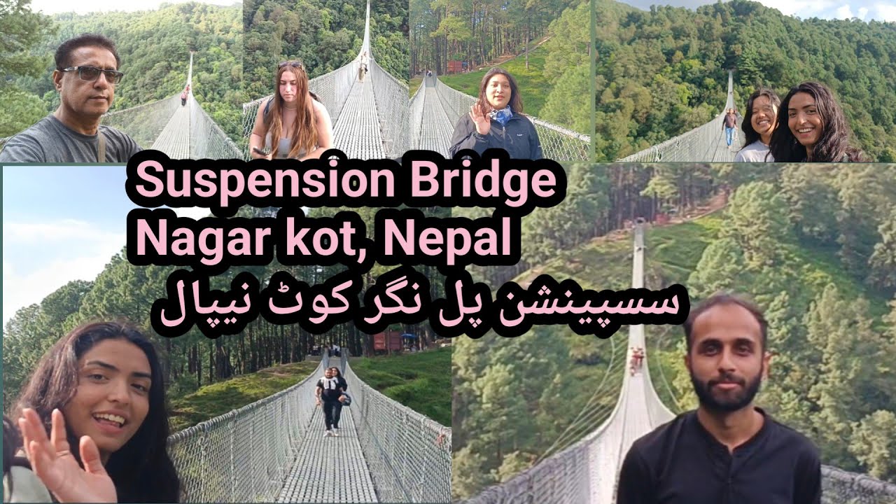 Suspension Bridge Nagar kot, Nepal @madanmalhi - YouTube